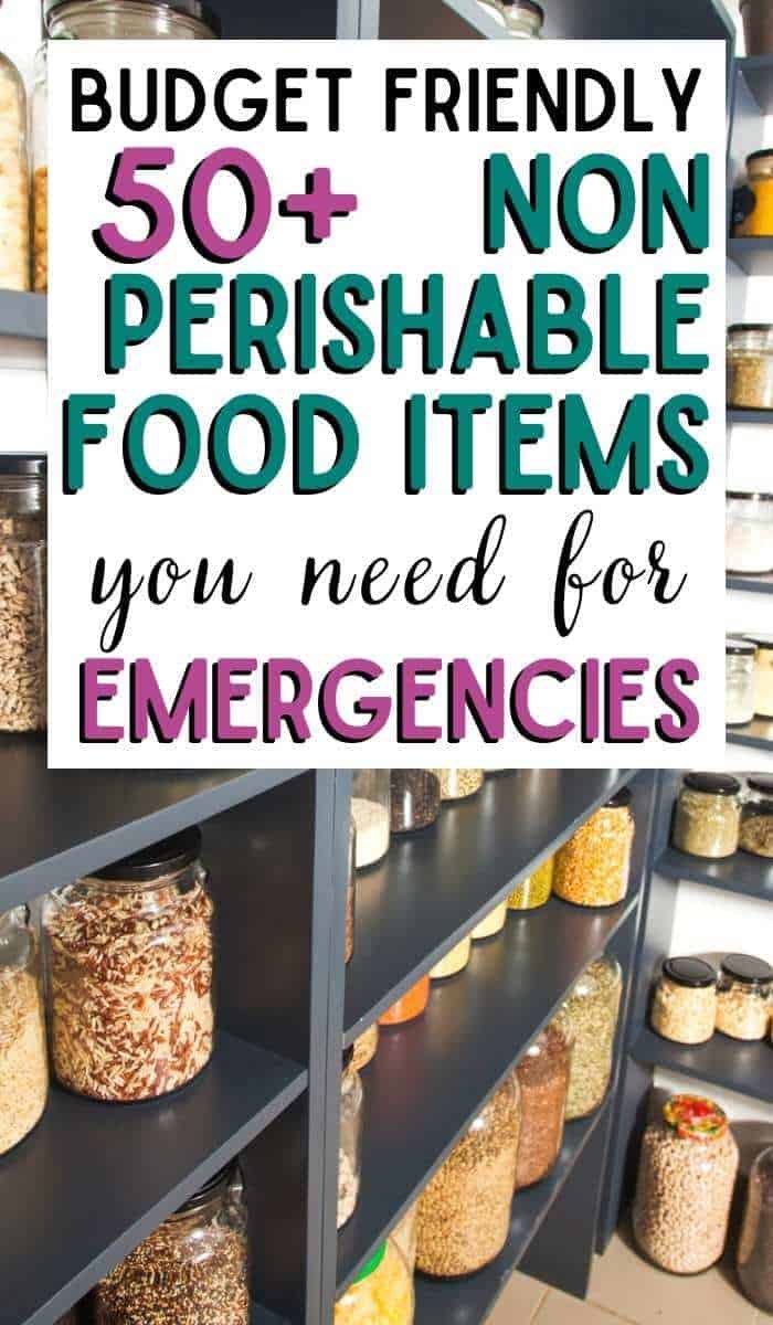 50+ Cheap Non Perishable Foods To Stockpile For An Emergency