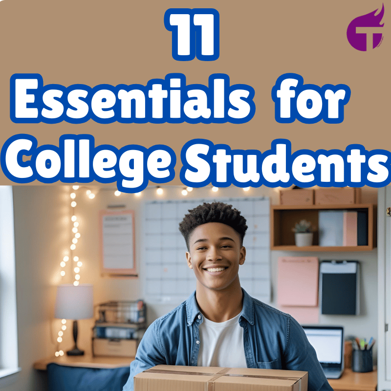 11 Essentials for College Students - Tuppennys Fireplace